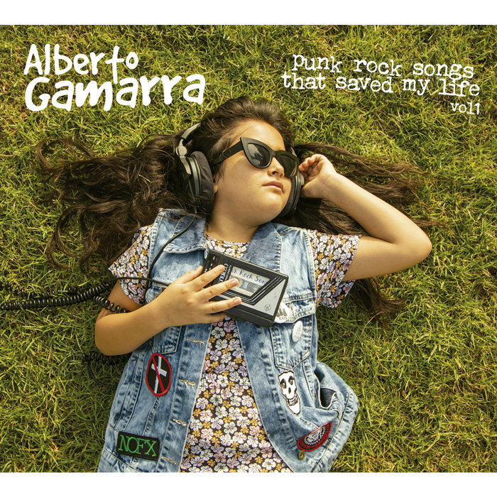 Punk rock songs that saved my life Vol. 1 | Alberto Gamarra