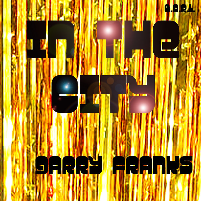 In The City | Garry Franks | Beauty Of Record Labels