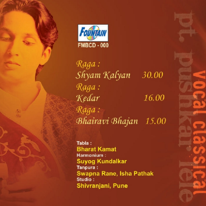 Chandrakauns; Tilak kamod; Bhairavi | Pushkar Lele