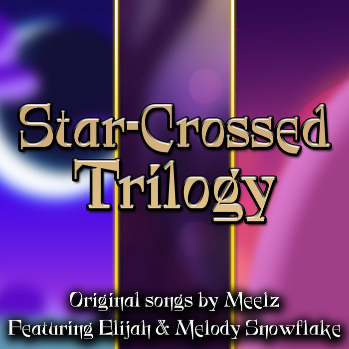 Star-Crossed Trilogy | Meelz