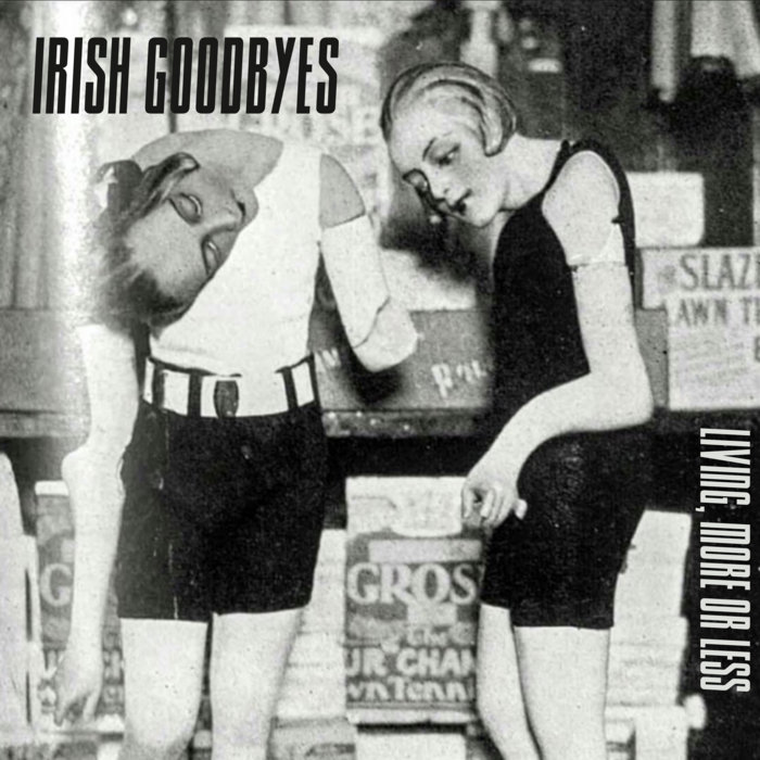 Living, More or Less | Irish Goodbyes