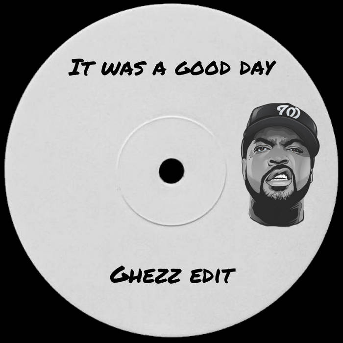 It Was A Good Day Ice Cube