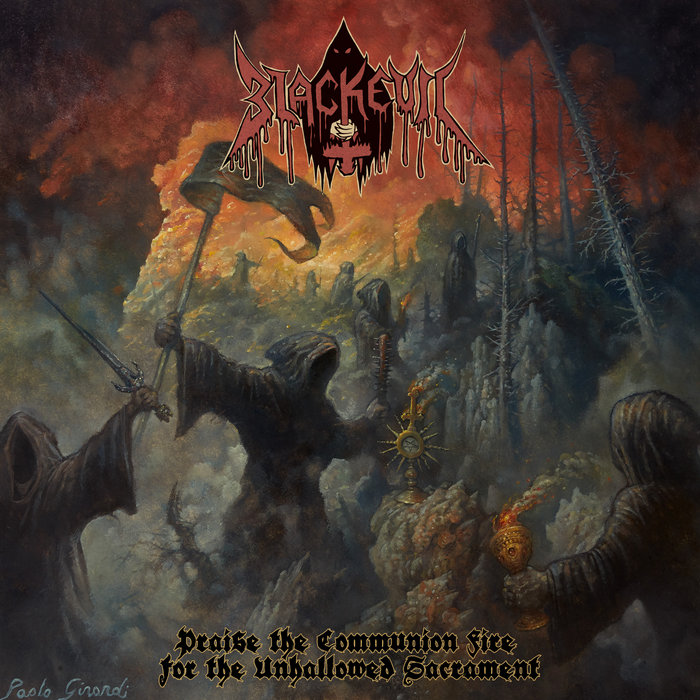 Praise the Communion Fire for the Unhallowed Sacrament | Blackevil ...