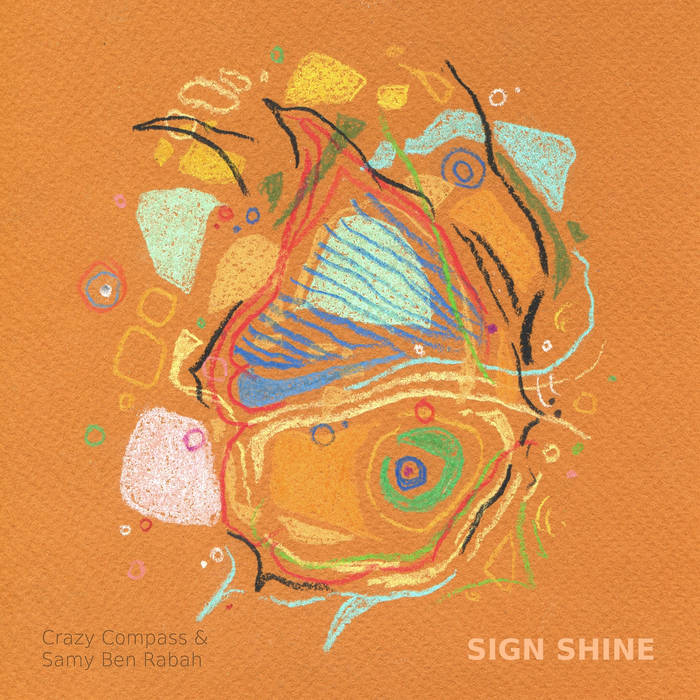SIGN SHINE | Crazy Compass & Samy Ben Rabah | CRAZY COMPASS
