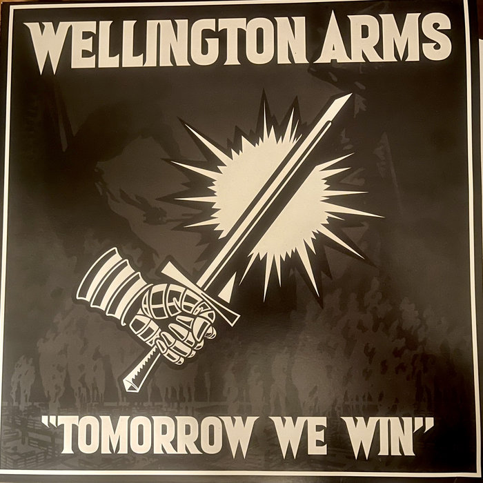 'TOMORROW WE WIN' | Wellington Arms