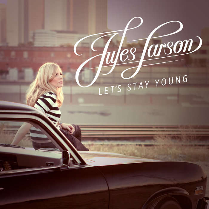 Let's Stay Young | Jules Larson