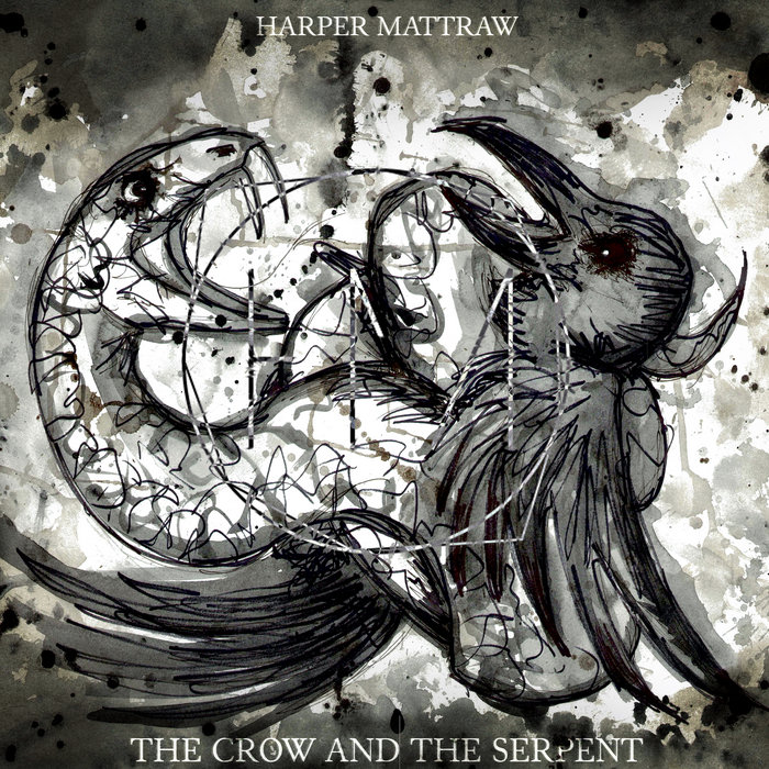 The Crow And The Serpent | Harper Mattraw