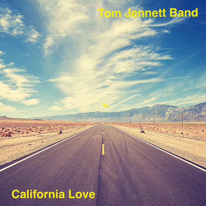 California Love - EP | Tom Jennett Band