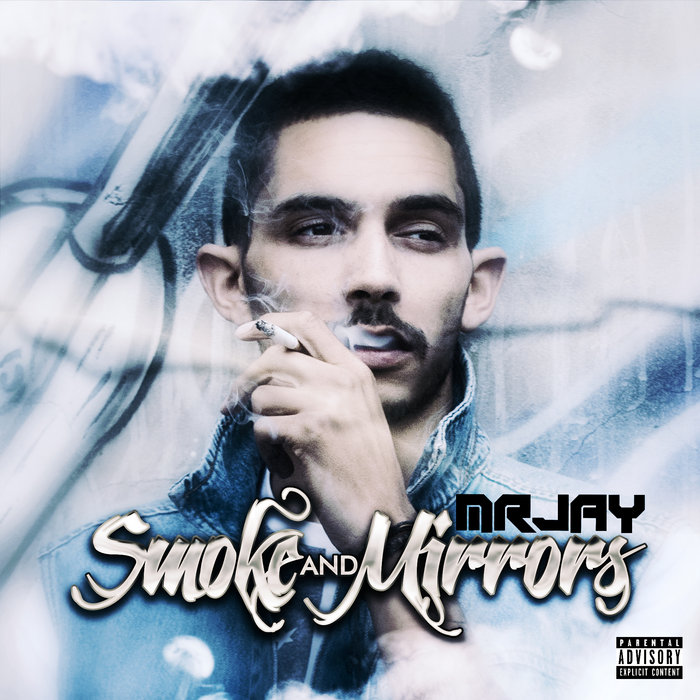 Smoke and Mirrors | Mr Jay