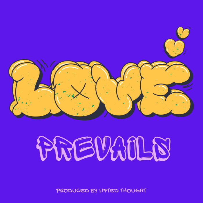 Love Prevails | Lifted Thought