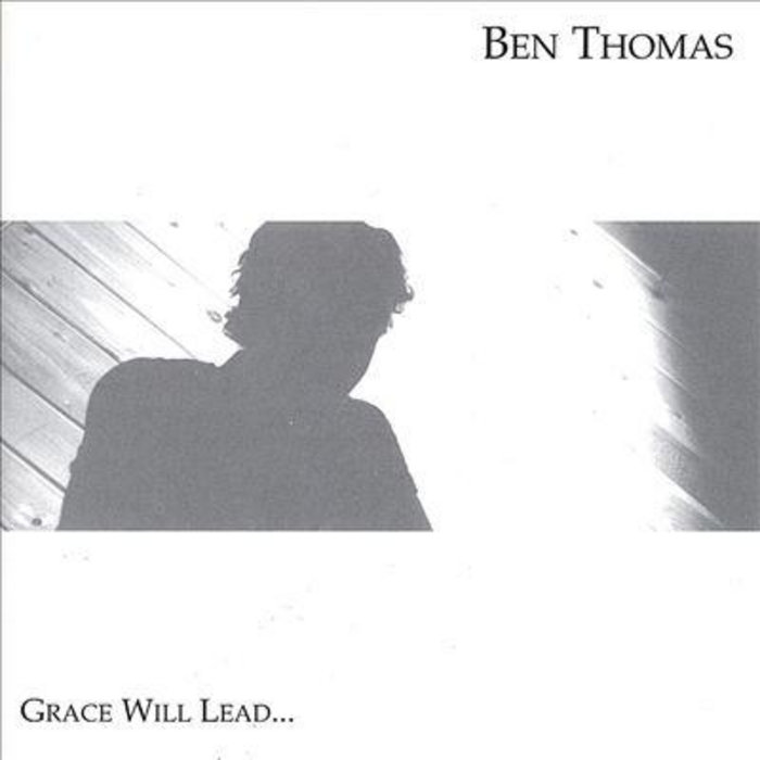 Grace Will Lead (live solo album) | Benjamin Jay Thomas
