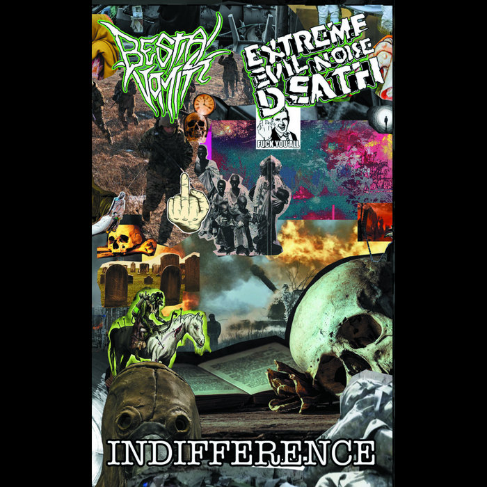 Indifference | Bestial Vomit / Extreme Evil Noise Death | Enfermo Distro