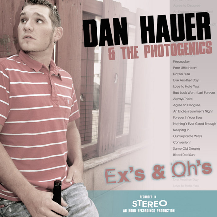 Ex's & Oh's | Dan Hauer & The Photogenics | Rdub Recordings