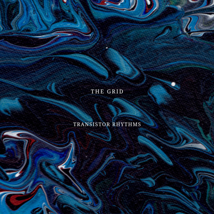 The Grid | Transistor Rhythms