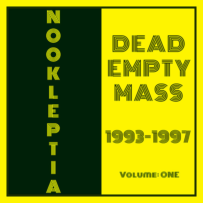 Dead Empty Mass Vol. 1 | NOOKLEPTIA