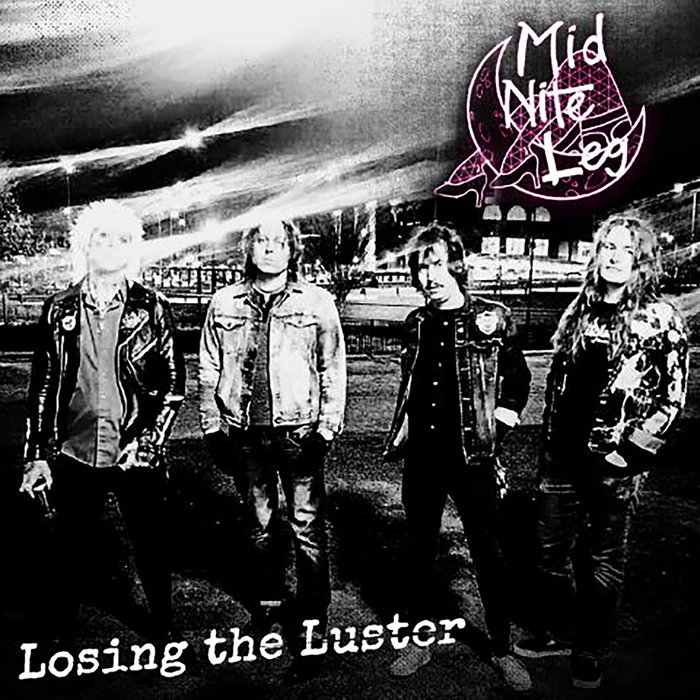 Losing the Luster | Mid Nite Leg