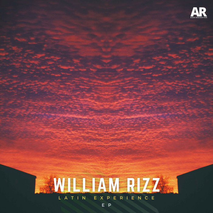 William Rizz - Latin Experience | Audioreaktor
