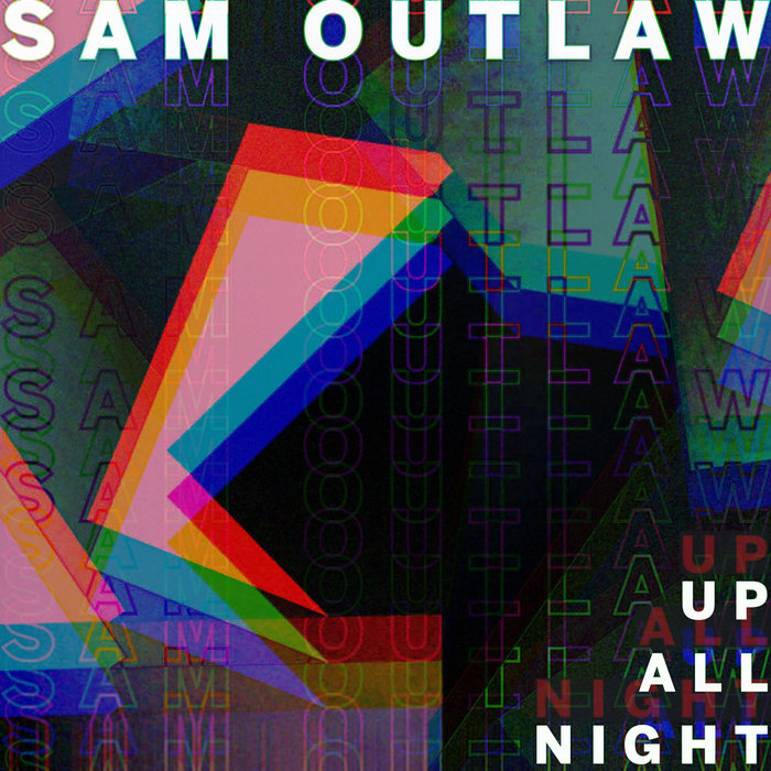 Up All Night | Sam Outlaw