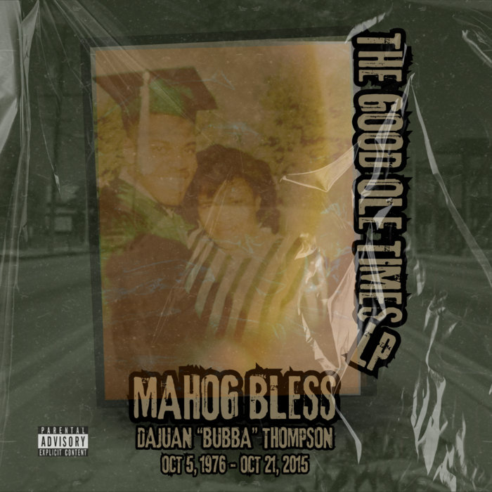 THE GOOD OLE TIMES LP | Mahog Bless