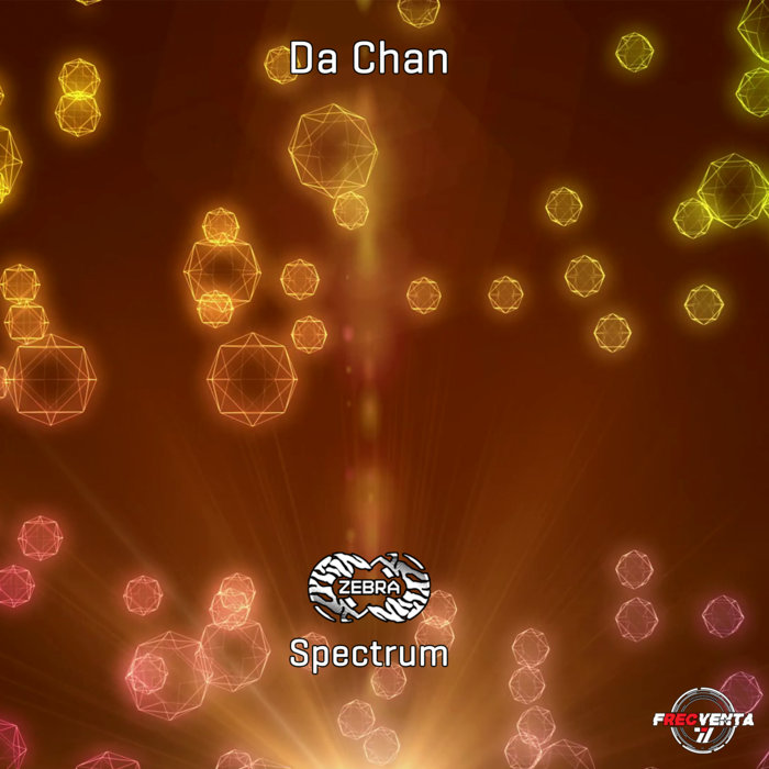 Da Chan - Spectrum EP • Zebra Rec. [ZBREP070022] | Zebra Rec.