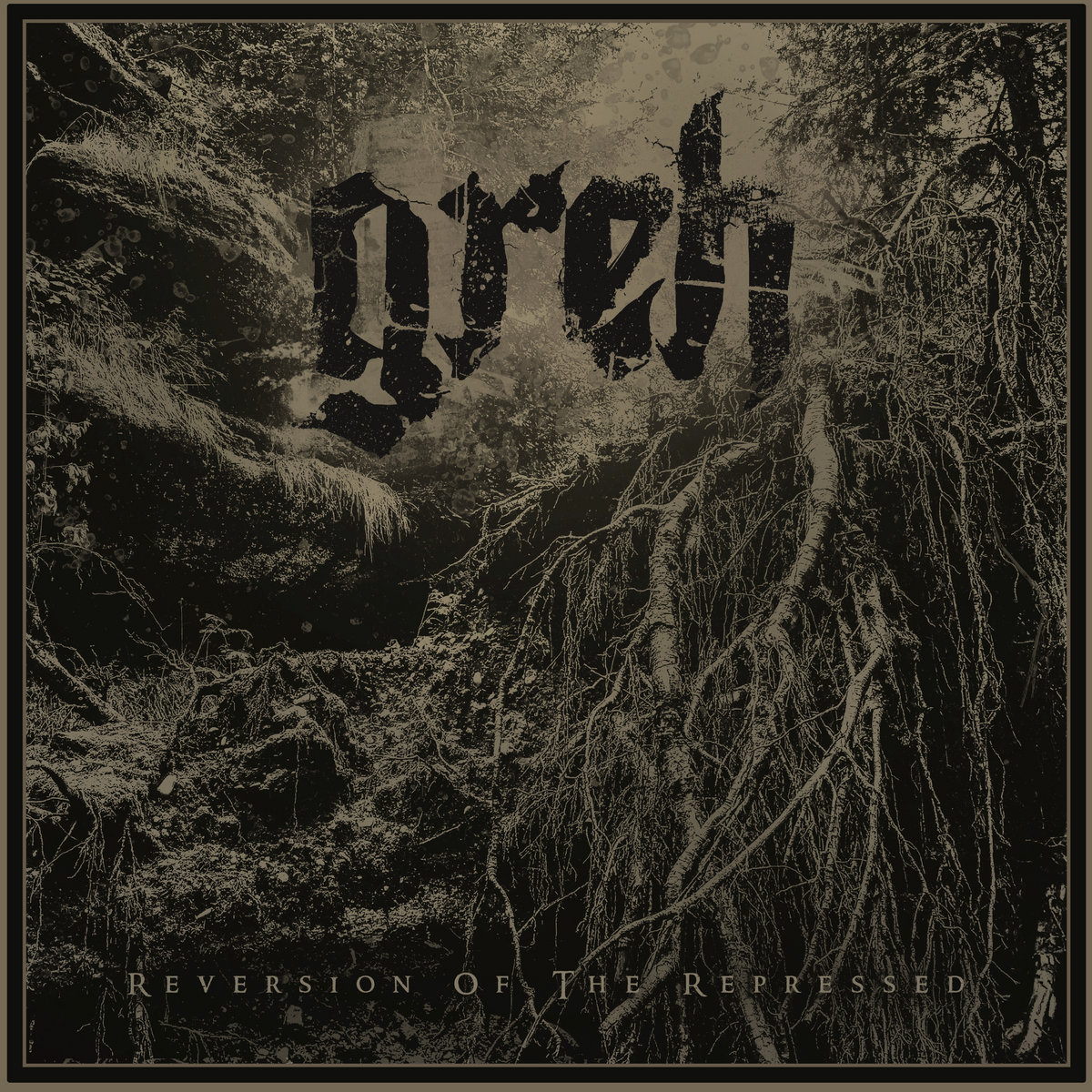Reversion Of The Repressed | GREH