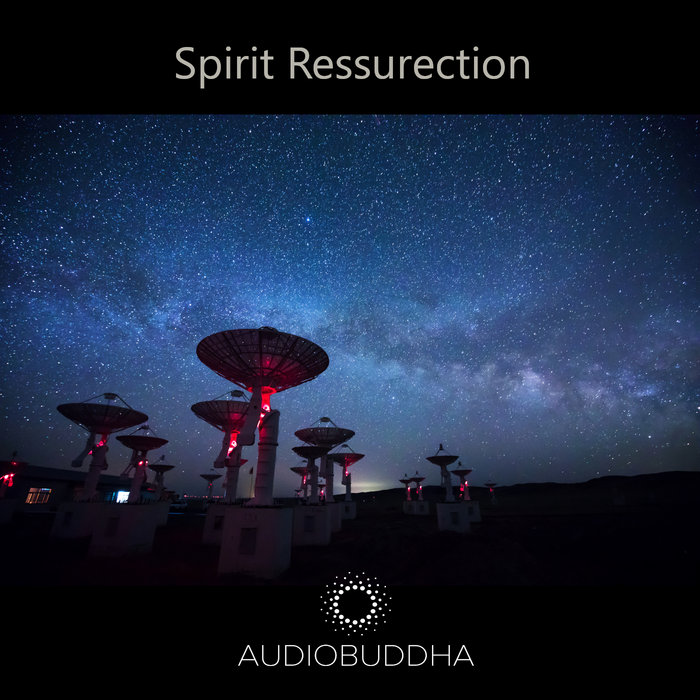 Spirit Resurrection | AudioBuddha