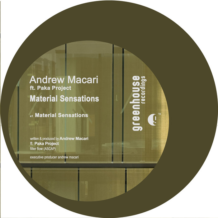 Andrew Macari ft. Paka Project - Material Sensations - Greenhouse Recordings | Andrew Macari ft ...