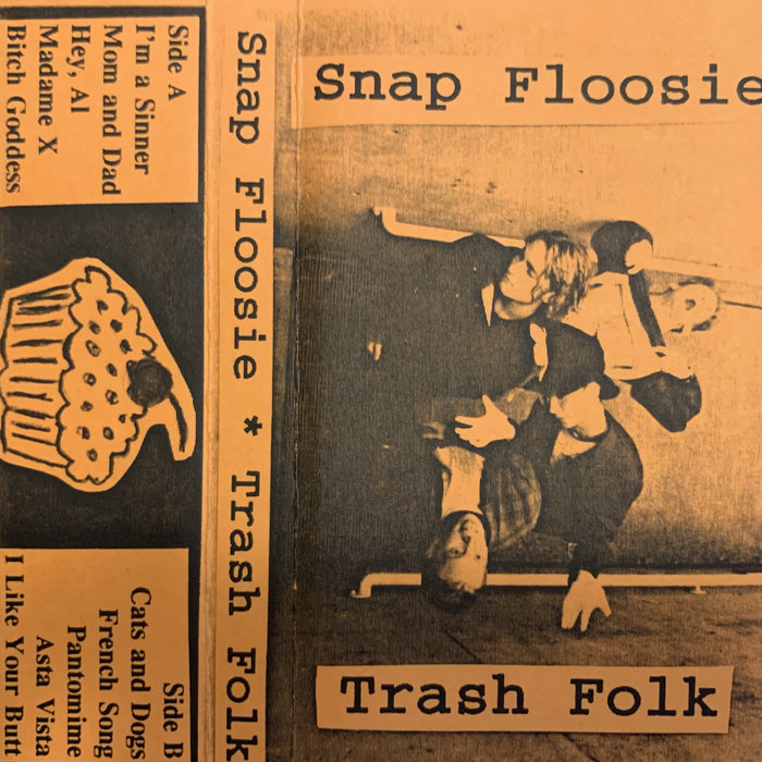 Trash Folk | Snap Floosie