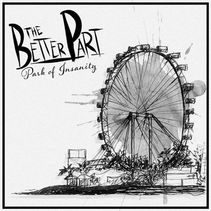Park of Insanity | The Better Part