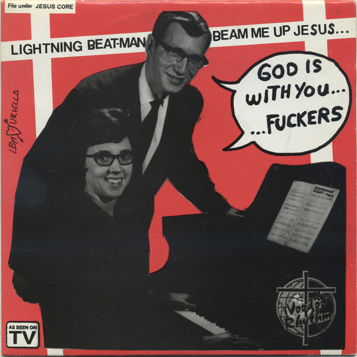 beam me up jesus | Lightning Beat-Man | Reverend Beat-Man