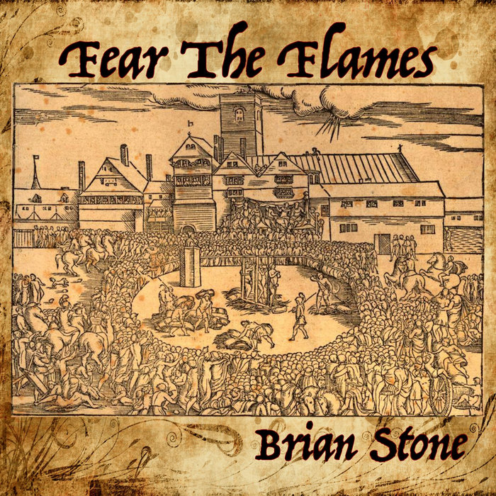 Fear The Flames (Album) | Brian Stone