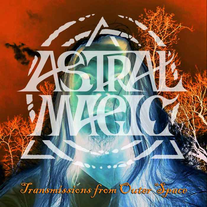 Transmissions from Outer Space | Astral Magic