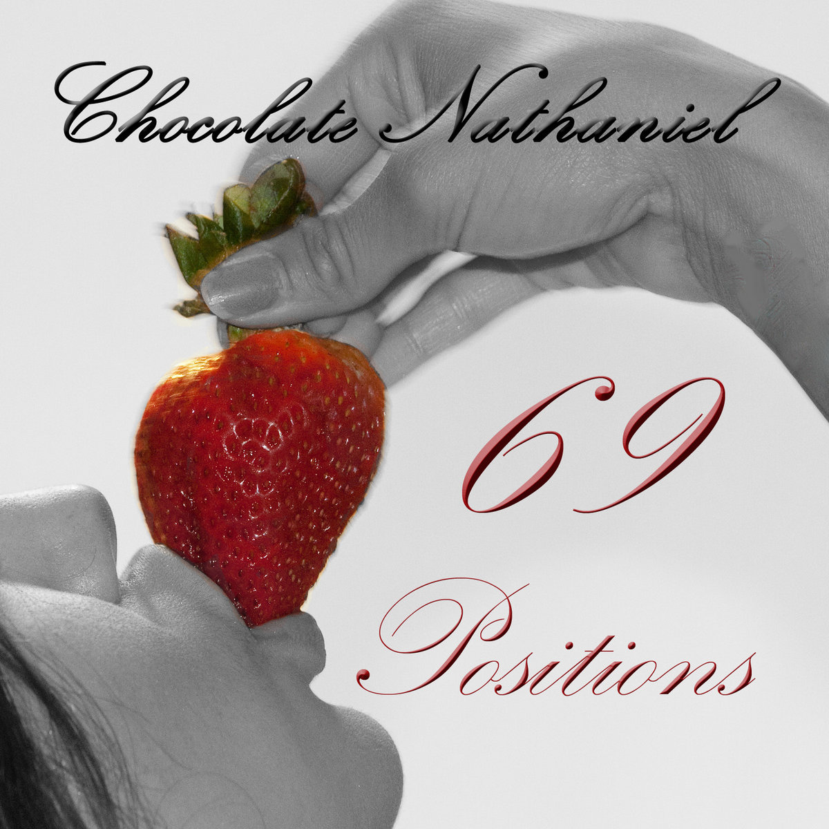 69 Positions | Chocolate Nathaniel