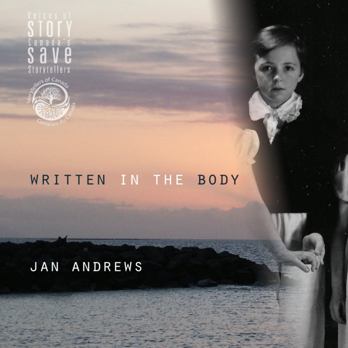 Written in the Body | Jan Andrews | Storytellers of Canada - Conteurs ...