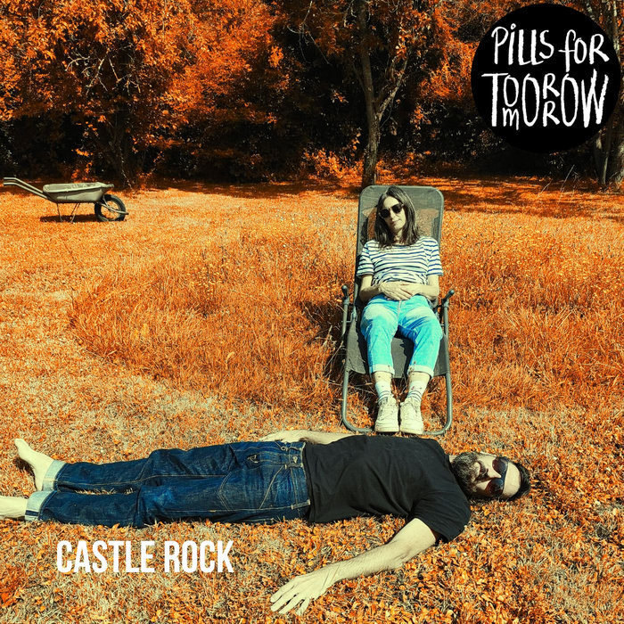 CASTLE ROCK | Pills For Tomorrow | Pills for Tomorrow