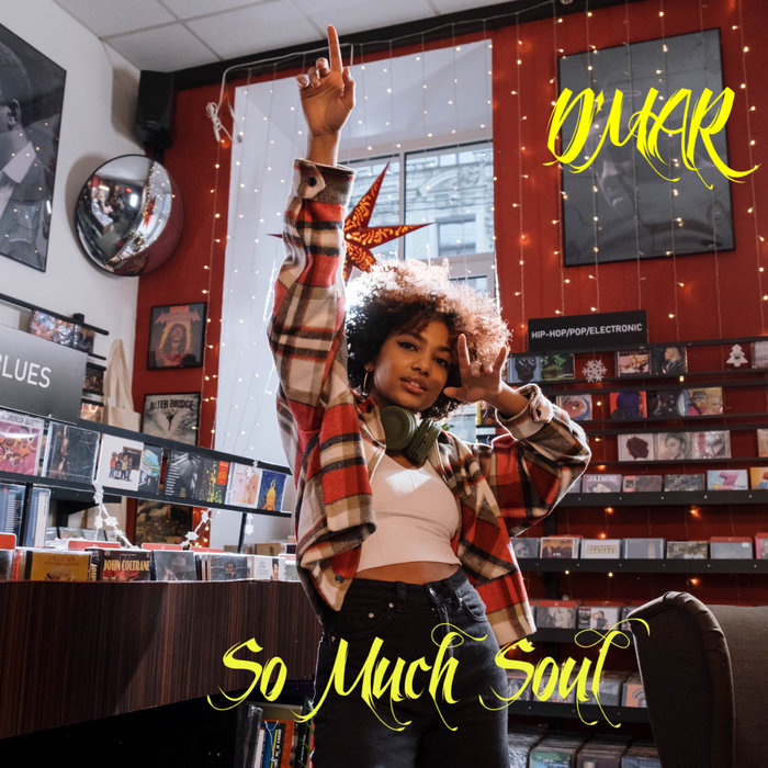 SO MUCH SOUL | D'MAR
