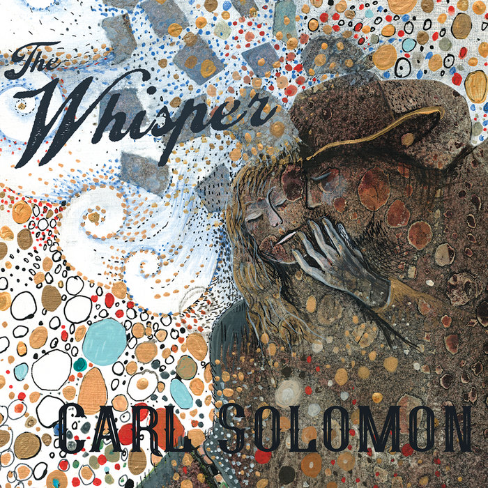 The Whisper | Carl Solomon | Carl Solomon/Solomon Crow