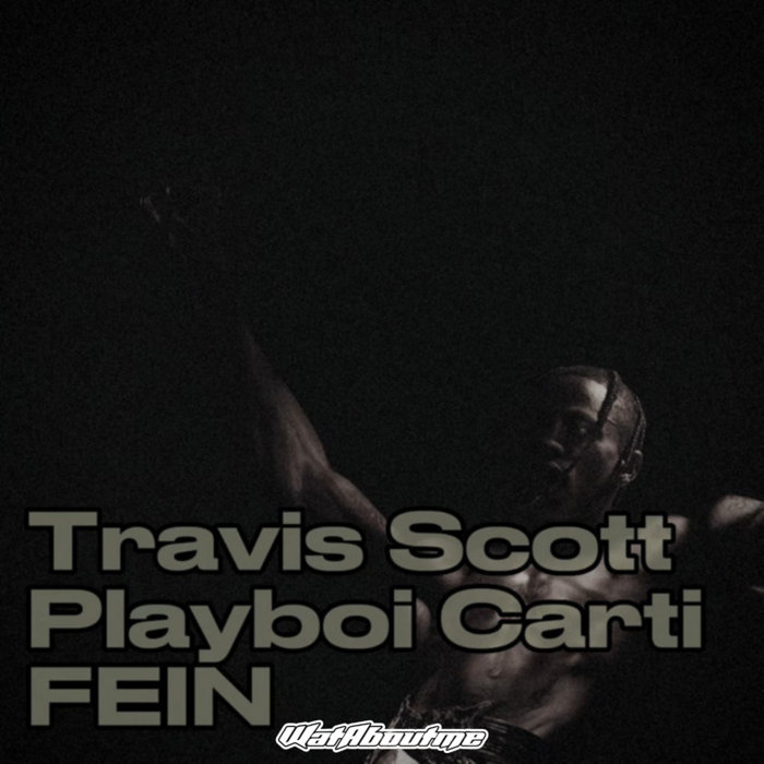 travis scott & playboi carti - FIEN (WatAboutme Tech House Remix ...