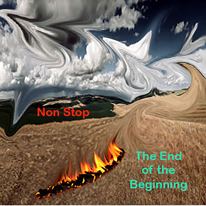 The End of the Beginning | Non Stop