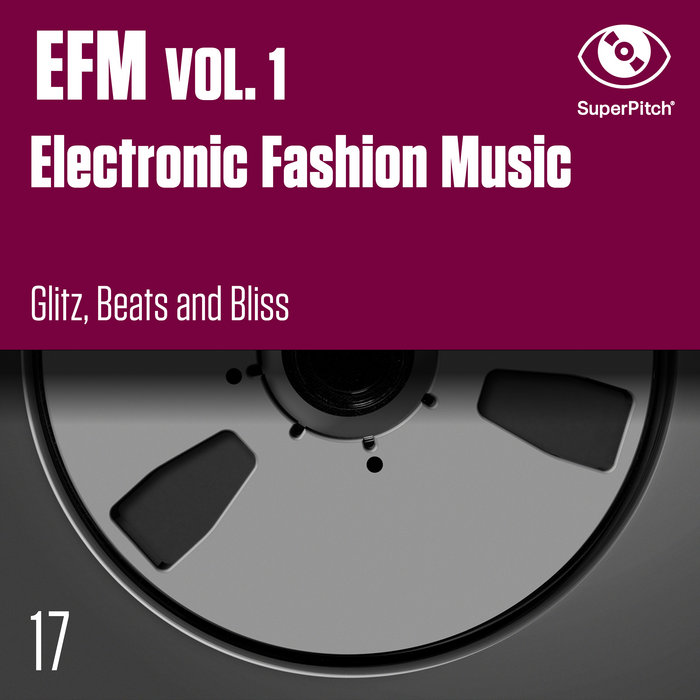 EFM Vol.1 - Electronic Fashion Music | SuperPitch