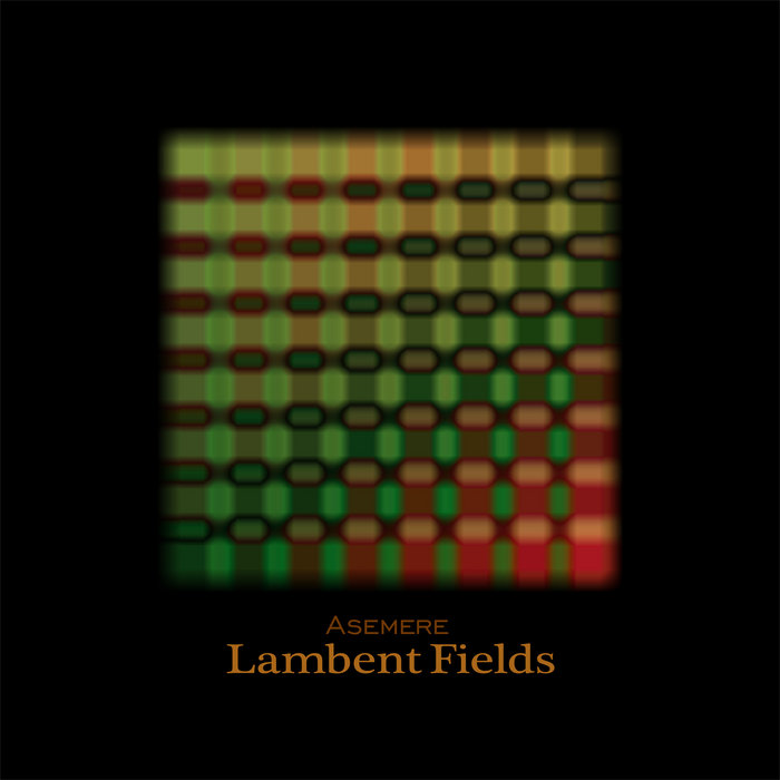Lambent Fields | Asemere