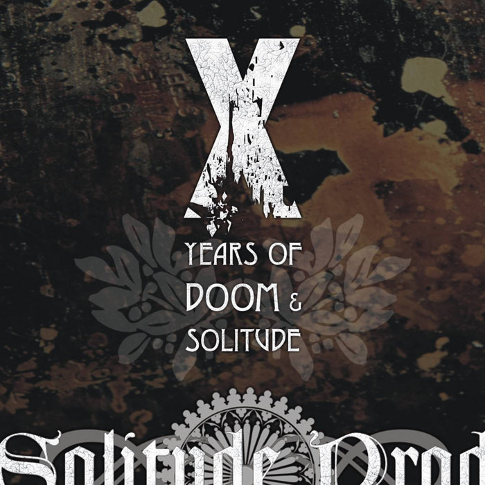 X Years Of Doom & Solitude | Solitude Productions