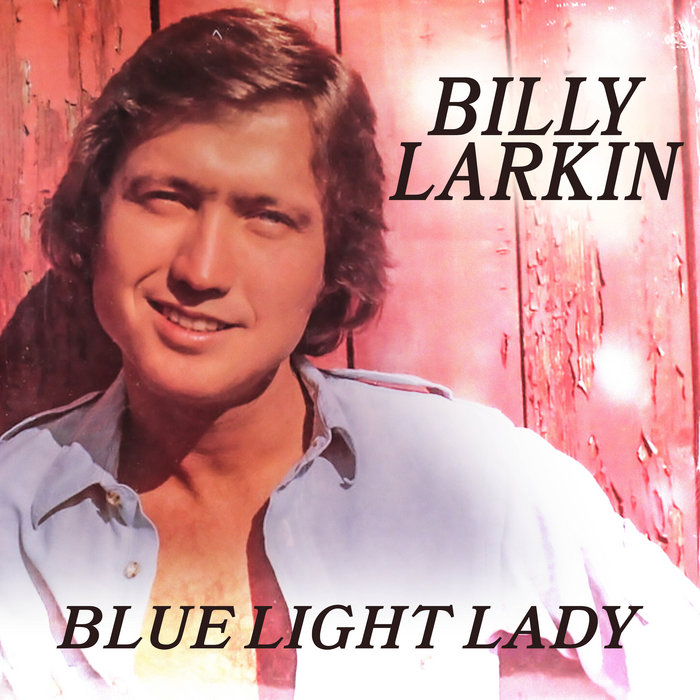 Blue Light Lady | Billy Larkin