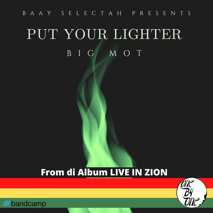 Put your lighter | Big Mot, J.Casasnovas, Baay, OneByOneRecords | dj.baay