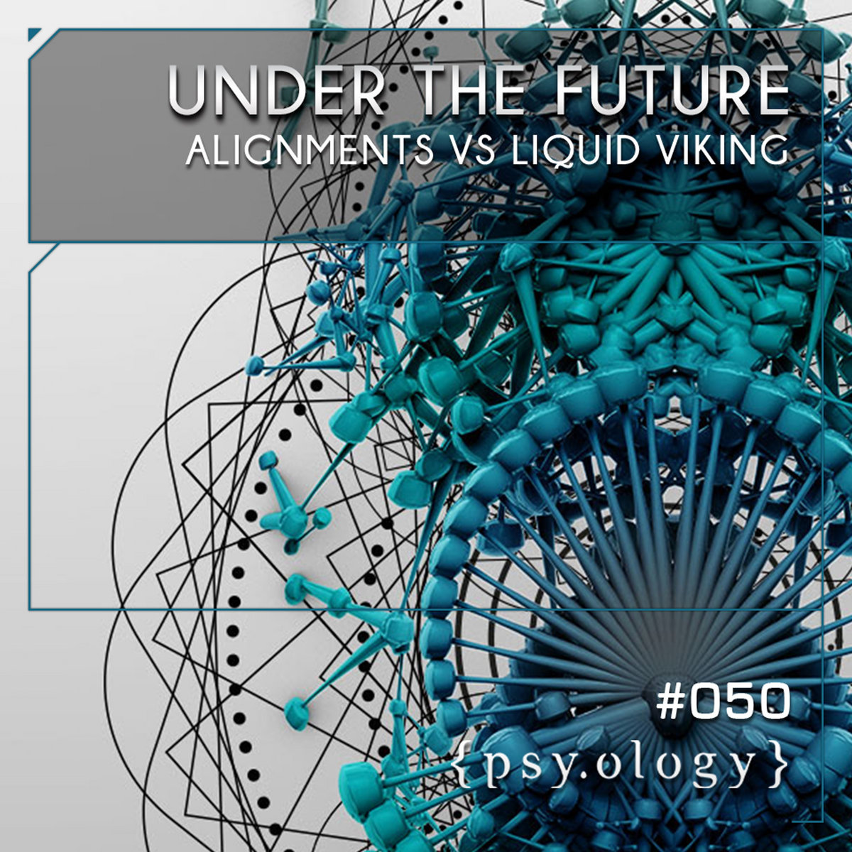 Under the Future | Alignments & Liquid Viking (Psyology Records) | Psyology Records