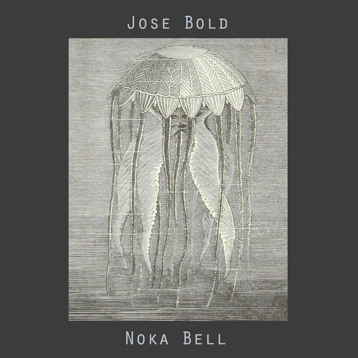 Noka Bell | Jose Bold