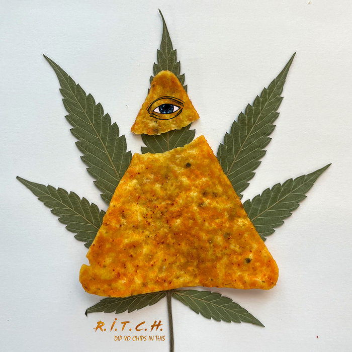 Dip Yo Chips In This | R.I.T.C.H.