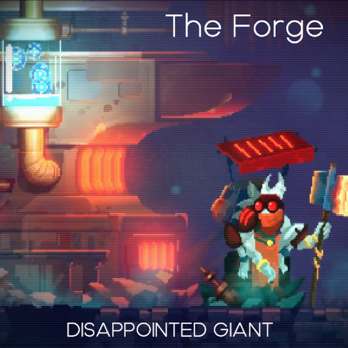 The Forge | Disappointed Giant