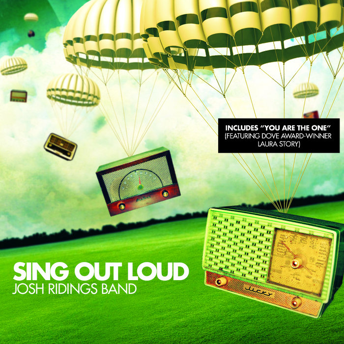 Sing Out Loud | Josh Ridings Band