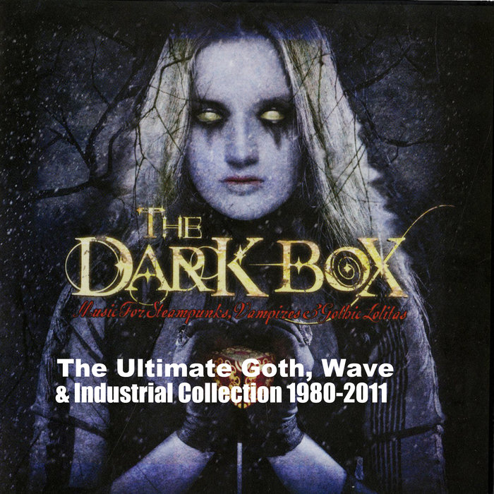 The Dark Box - The Ultimate Goth, Wave & Industrial Collection 1980 ...
